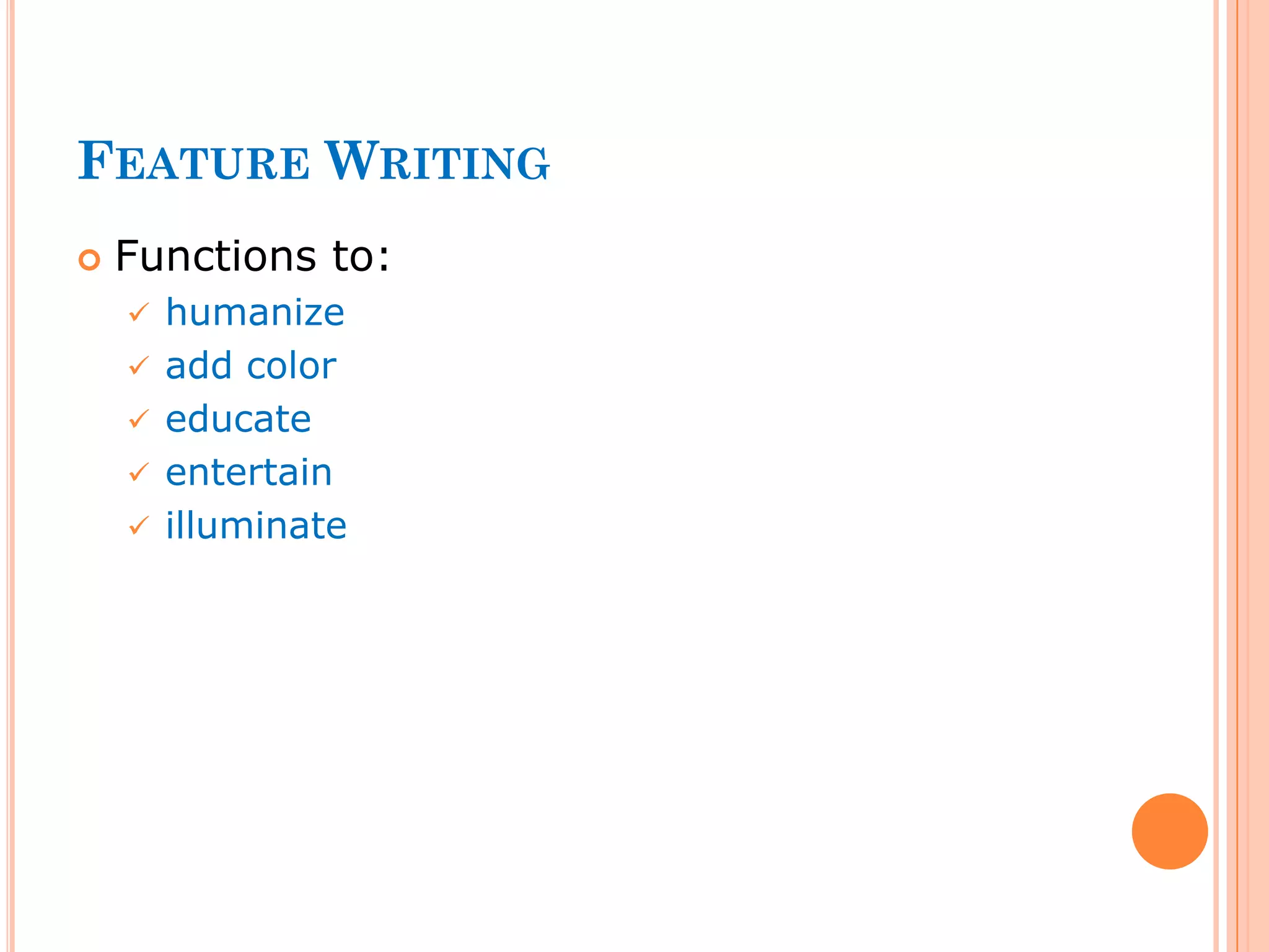 Feature Writing Basics | PPTX