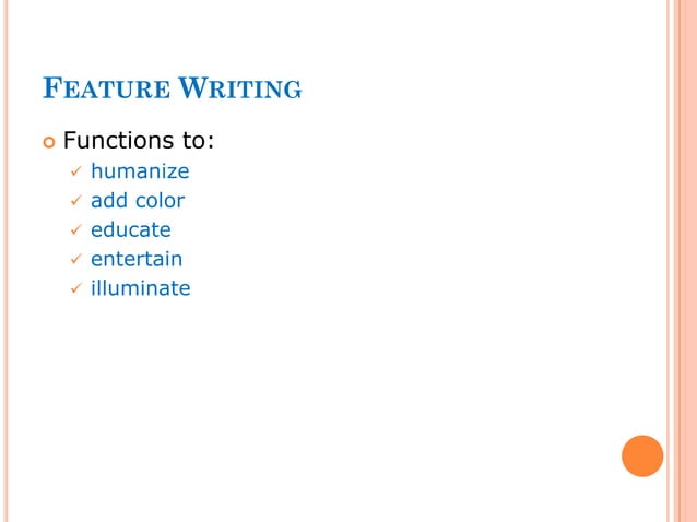 Feature Writing Basics | PPTX
