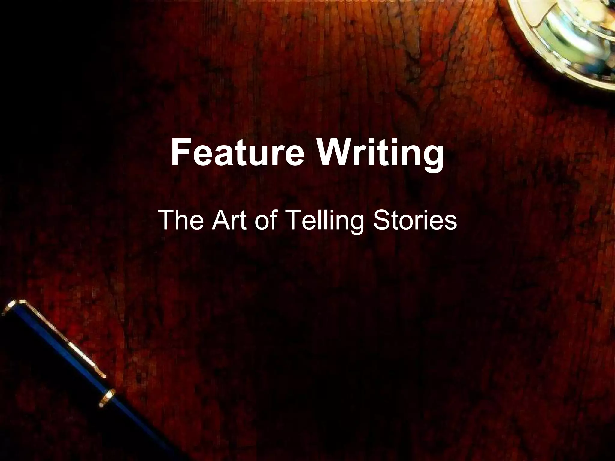 Feature writing | PPT