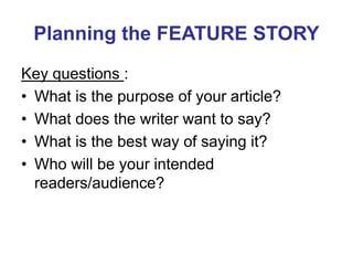 Feature Writing 2.ppt | Screenwriting | Content Production