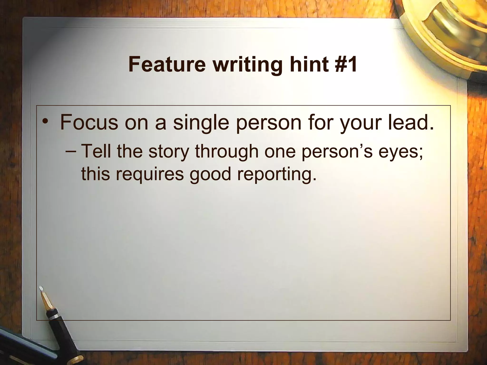 Feature Writing 101 | PPT