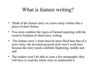 Feature writing final | PPT