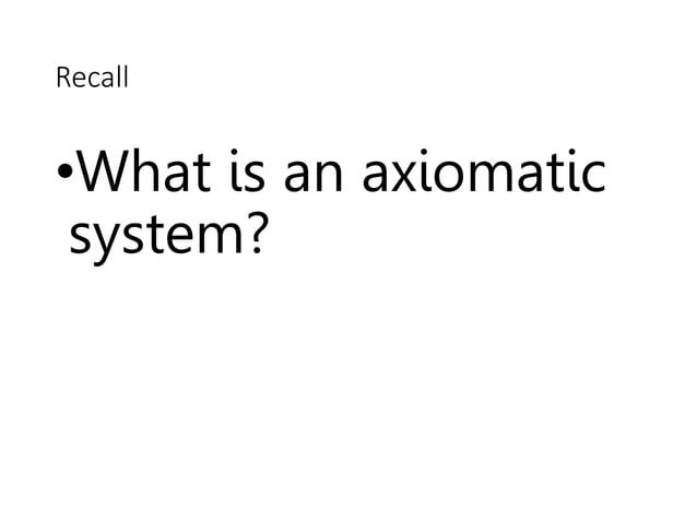 Mathematics 8 Mathematical Axiomatic system.ppt