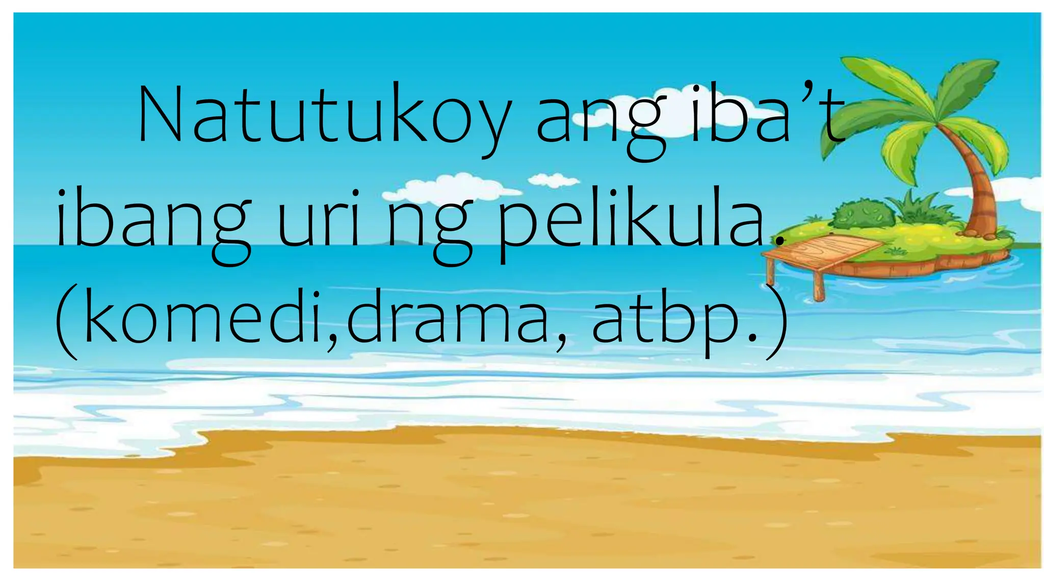 FEB.14.-FIL.-PPT..pptx ibat ibang uri ng pelikula | PPTX