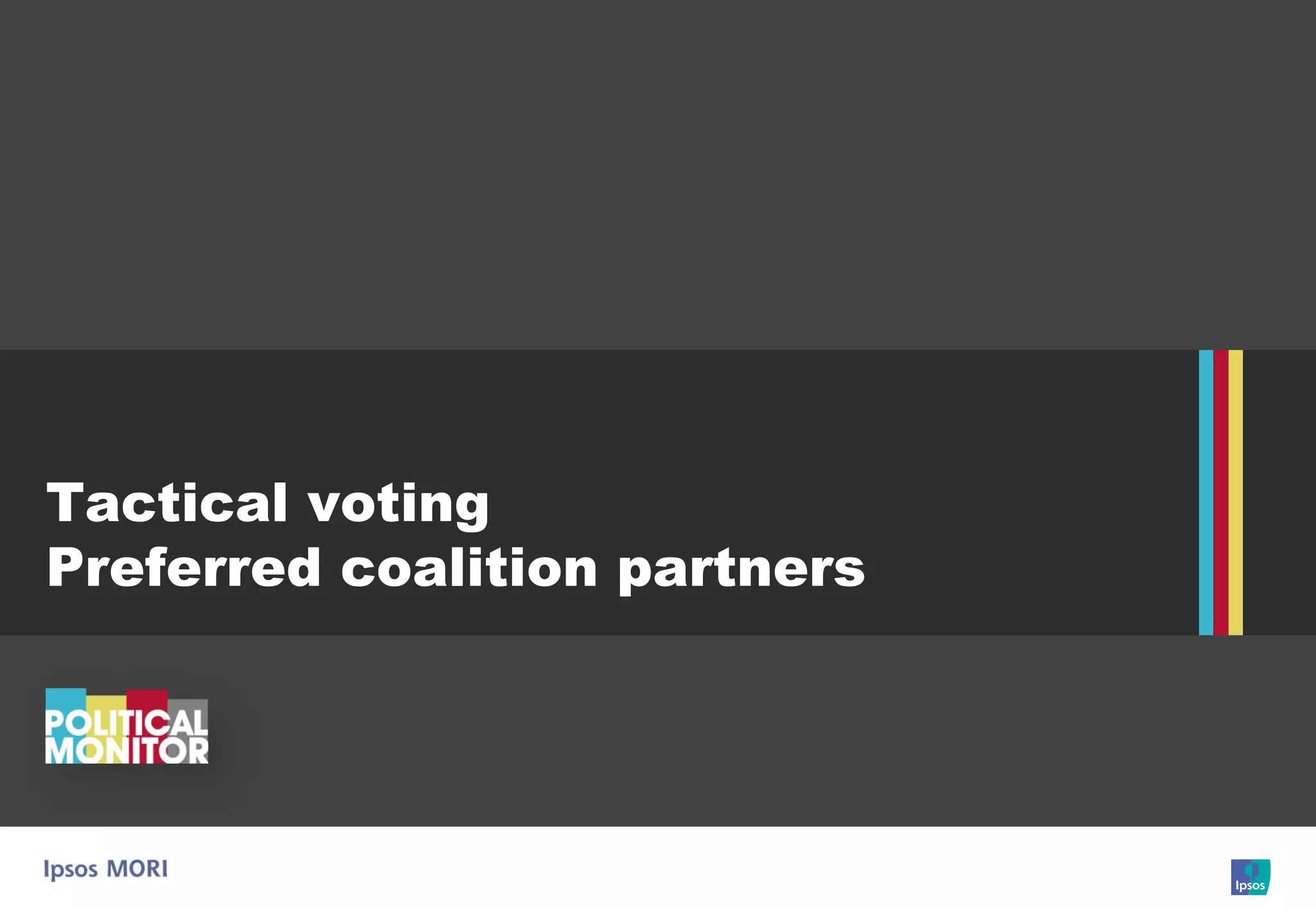 Ipsos MORI Political Monitor February 2015: Tactical voting and ...