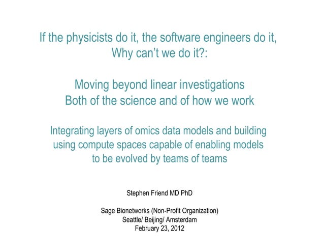 Stephen Friend Complex Traits: Genomics and Computational Approaches ...