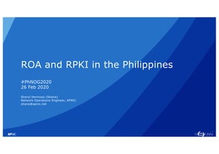 PhNOG 2020: ROA and RPKI in the Philippines | PDF