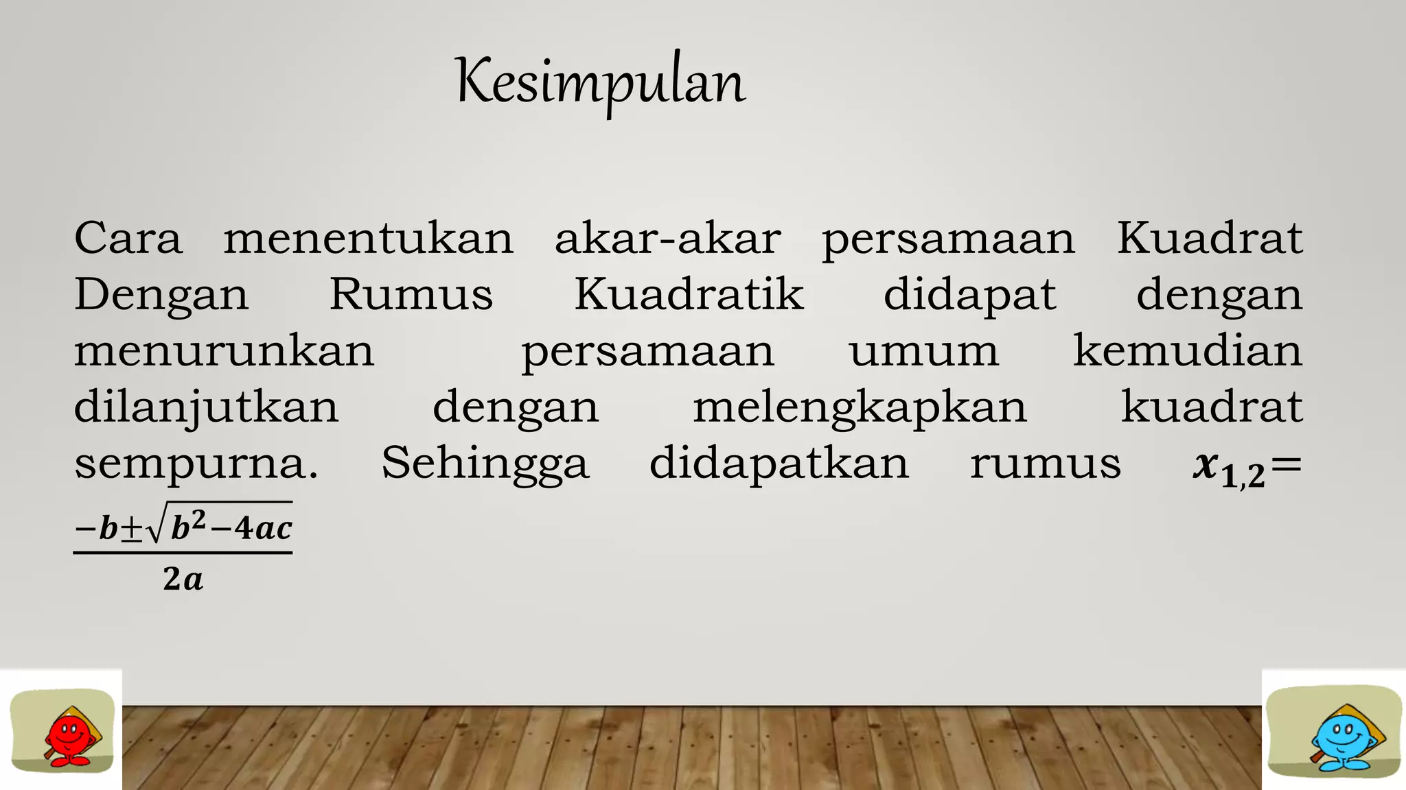 Mencari Akar Persamaan Kuadrat | PPT