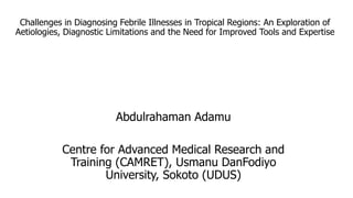 Febrile illness in the tropical regions. | PPTX