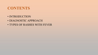 FEBRILE ILLNESS WITH SKIN RASHES.pptx
