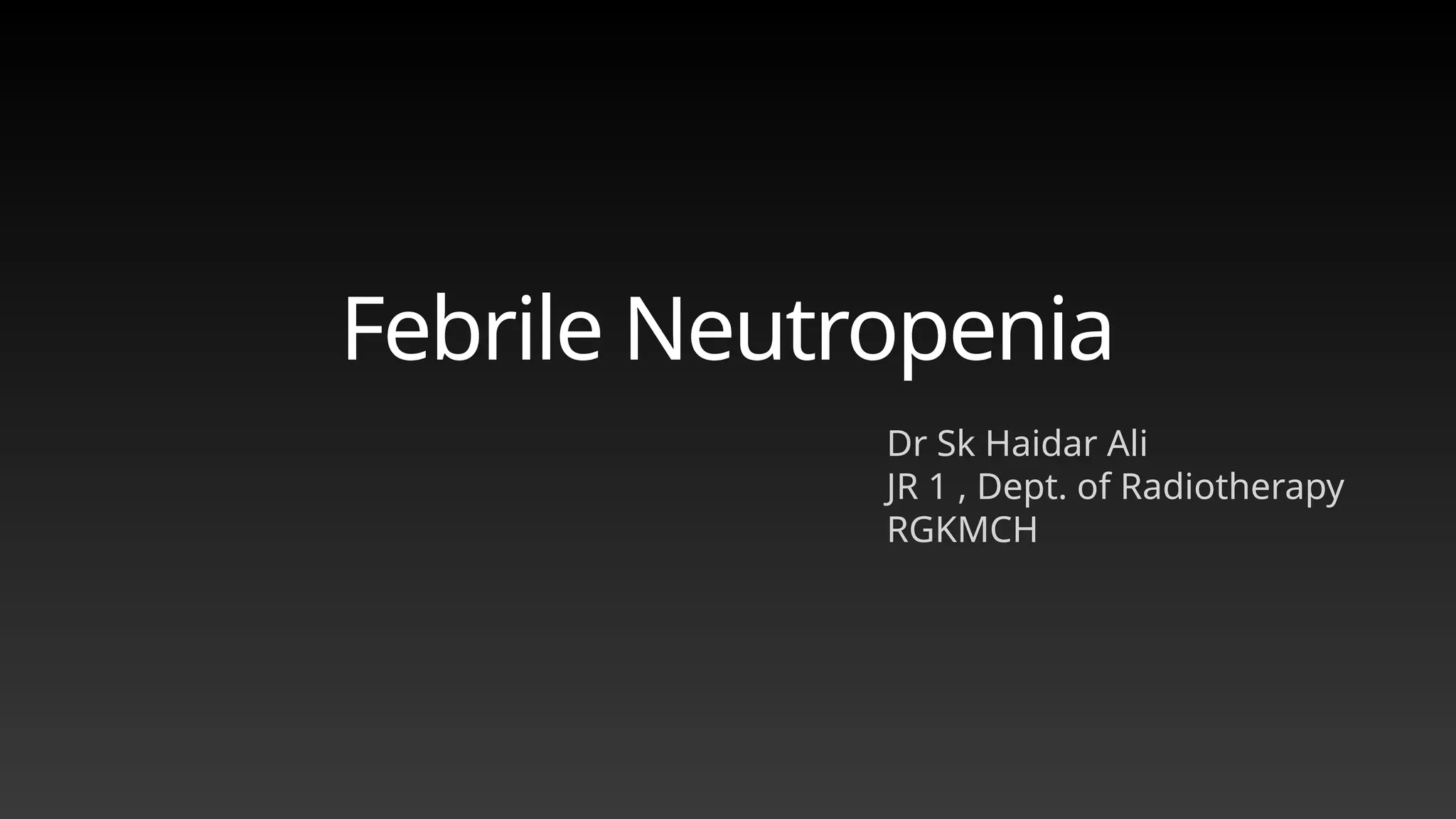 Comprehensive Overview of Febrile Neutropenia: Causes, Diagnosis, and ...