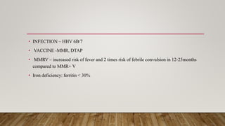 FEBRILE SEIZURES.pptxbhggujkkkkgghjjkkkkkkk | PPTX