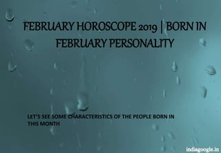 Are you Born on February Month? Check your Horoscope | PPT