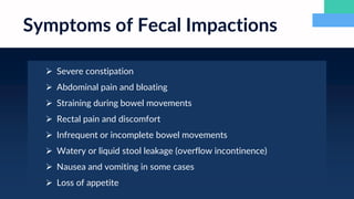 Fecal Impactions.pptx
