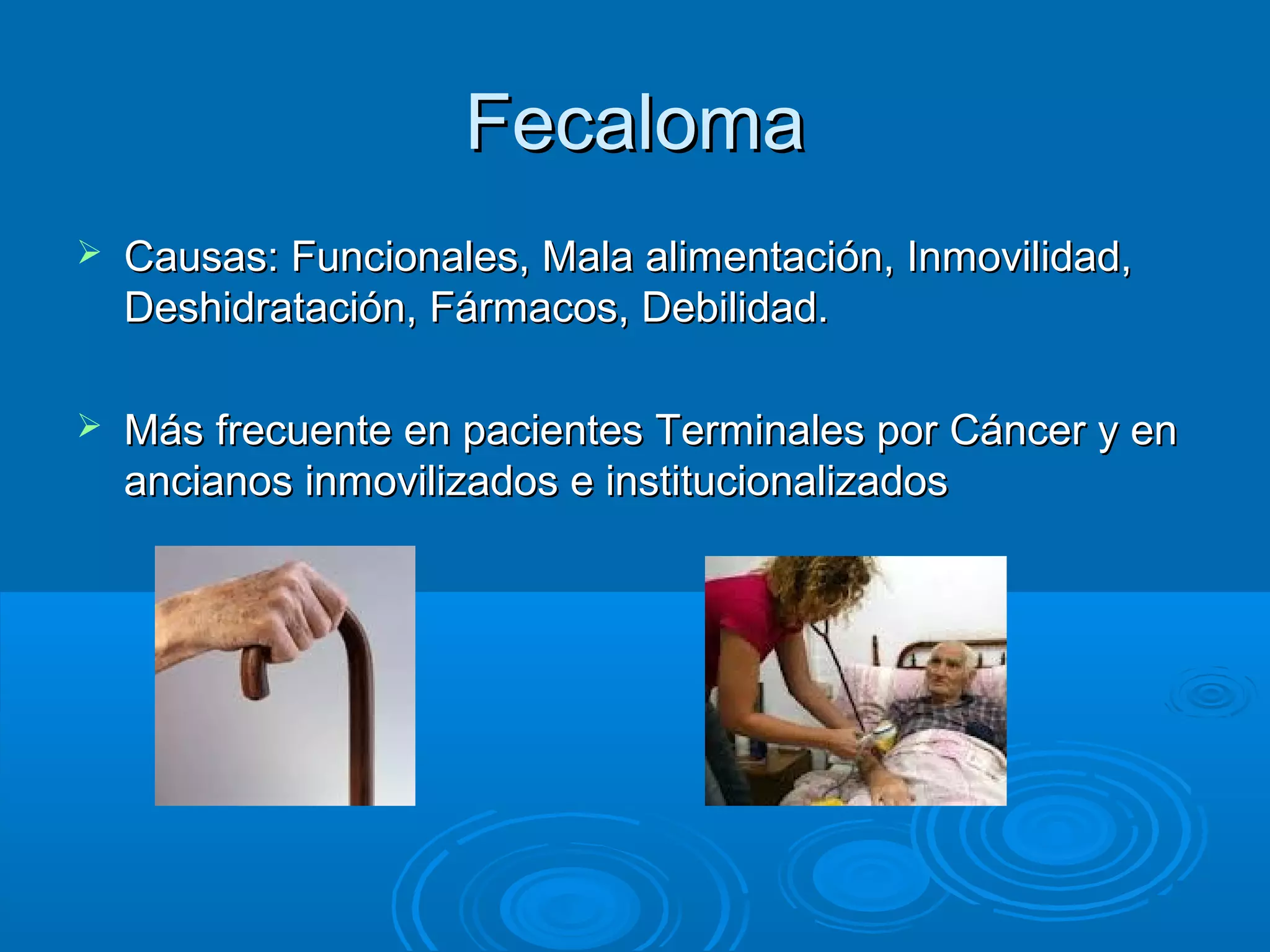 Fecalomas