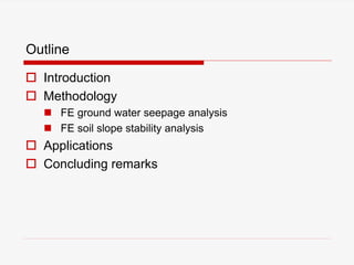 FE coding and Analysis on Seepage and slope stability | PPT