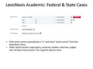 Federal & State Cases: LexisNexis | PPTX