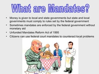 Federal Grants And Mandates | PPT