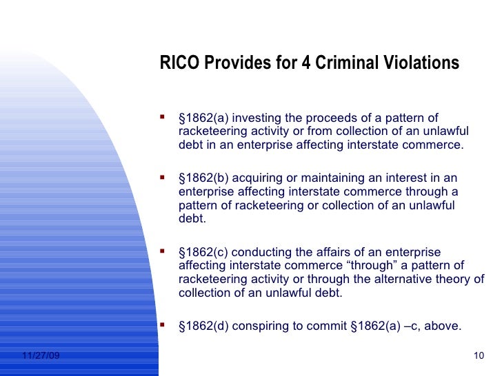 Civil RICO - Racketeer Influenced and Corruption Organizations Act