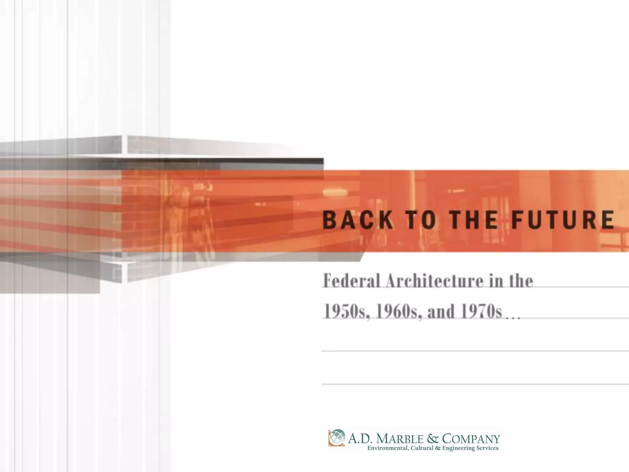 Federal Architecture in the 1950s, 1960s, and 1970s | PPTX