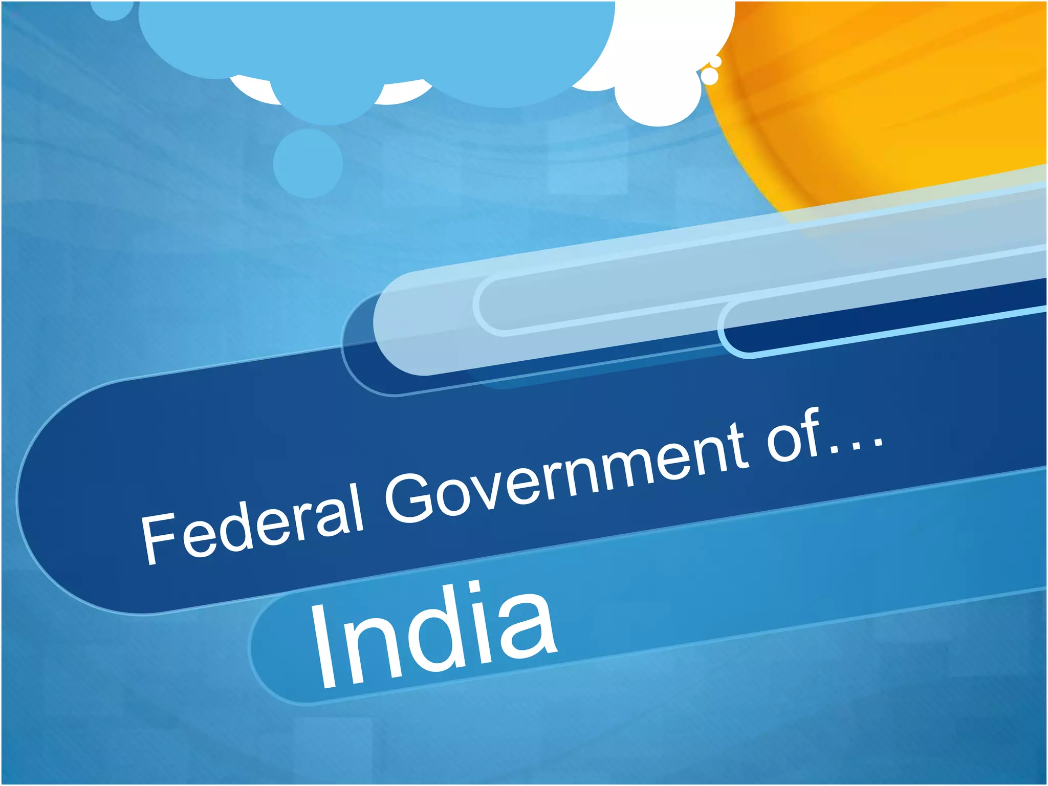 Federal Government India | PPTX