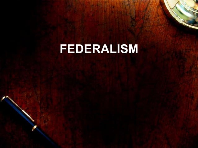 Federalism | PPT