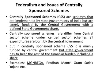 Federalism and issues of centrally sponsored schemes | PPTX