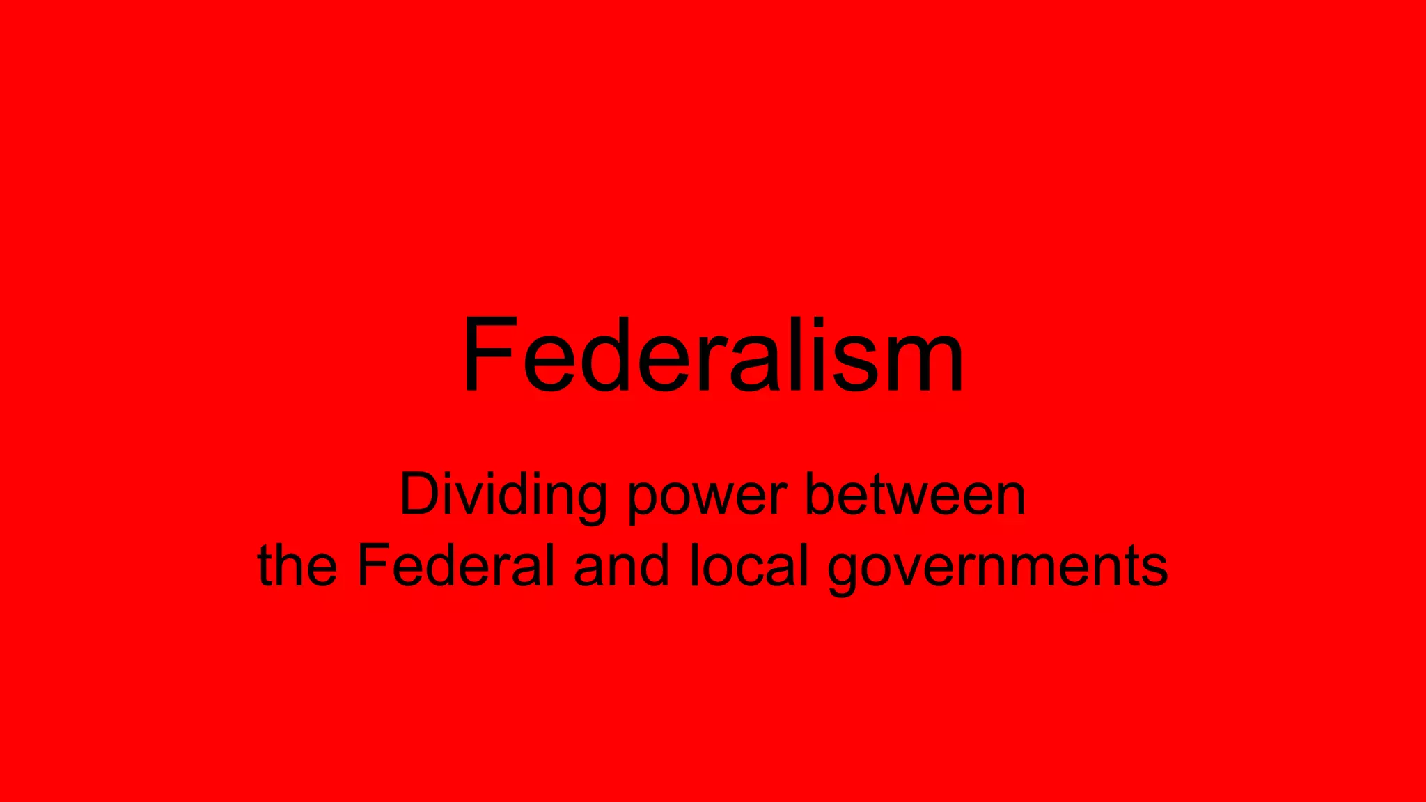 Federalism and the division of power (11) | PPTX