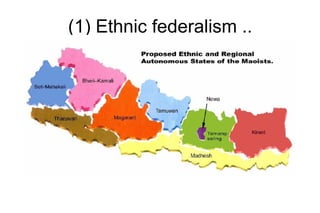 Federalism in Nepal, 3/20 presentation by Prabhas | PDF