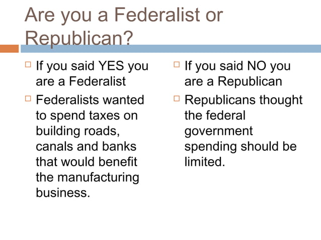Federalists vs. Republicans | PPT