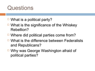 Federalists vs. Republicans | PPT
