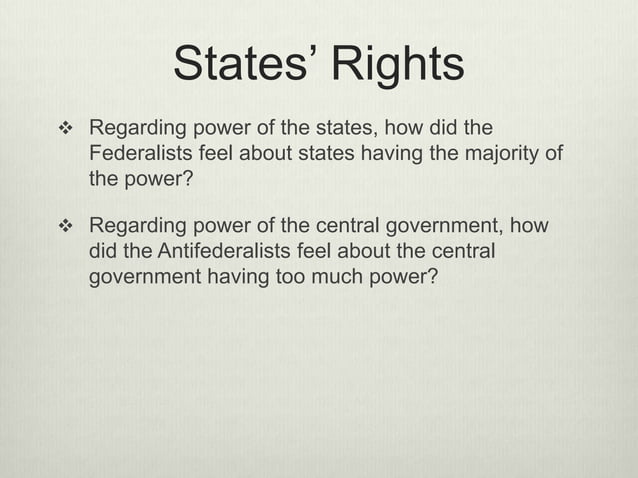 Federalists v Antifederalists | PPT | Free Download