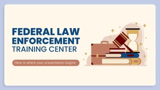 Federal Law Enforcement Training.pptx