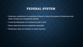 Federal system of US constitution...pptx