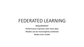 FEDERATED LEARNING.pptx