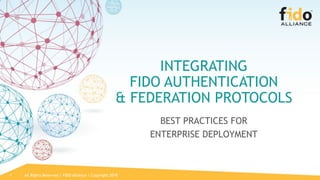 Integrating FIDO Authentication & Federation Protocols | PDF
