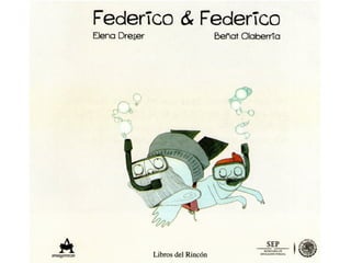 CUENTO FEDERICO Y FEDERICO | PDF