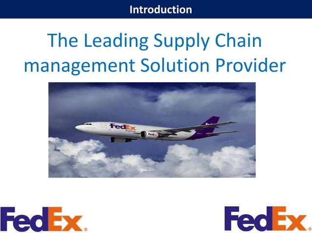 FedEx Supply Chain Management | PPTX | Logistics | Business