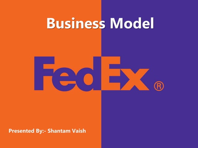 Fedex Business Model And Competitor Also | PPTX | Logistics | Business