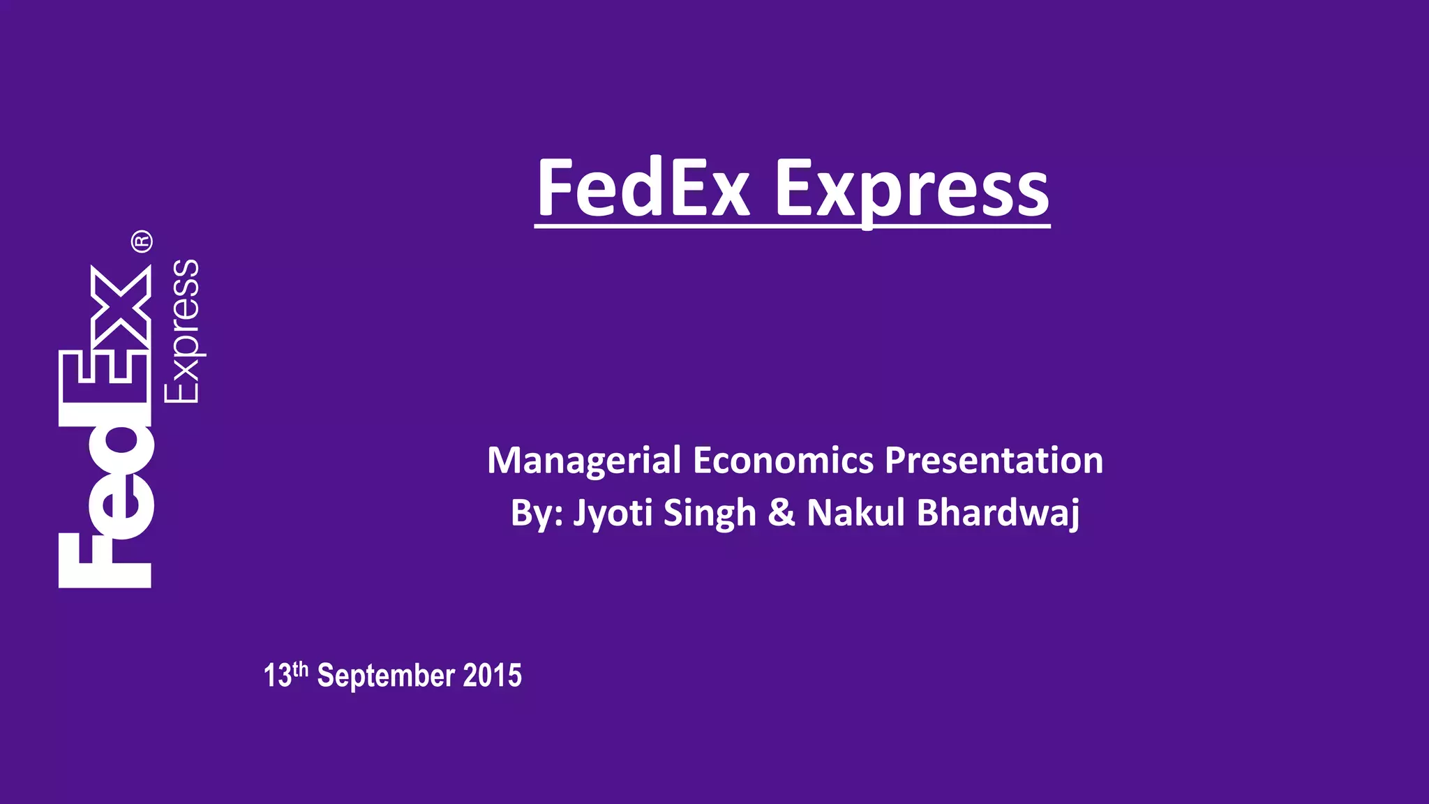 Managerial Economics - FedEx Express | PPTX