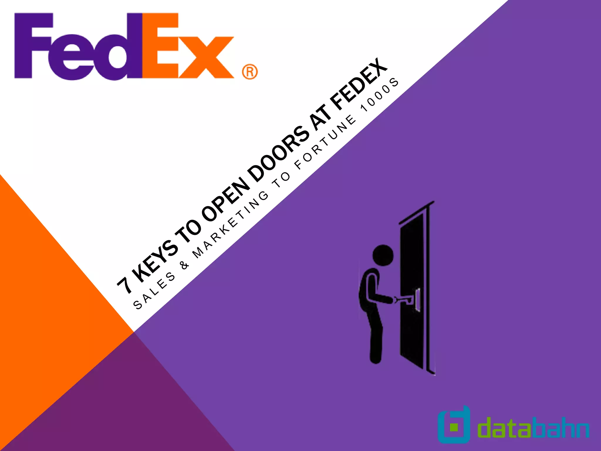 7 keys to open doors at FedEx | PPTX | Logistics and Transportation ...