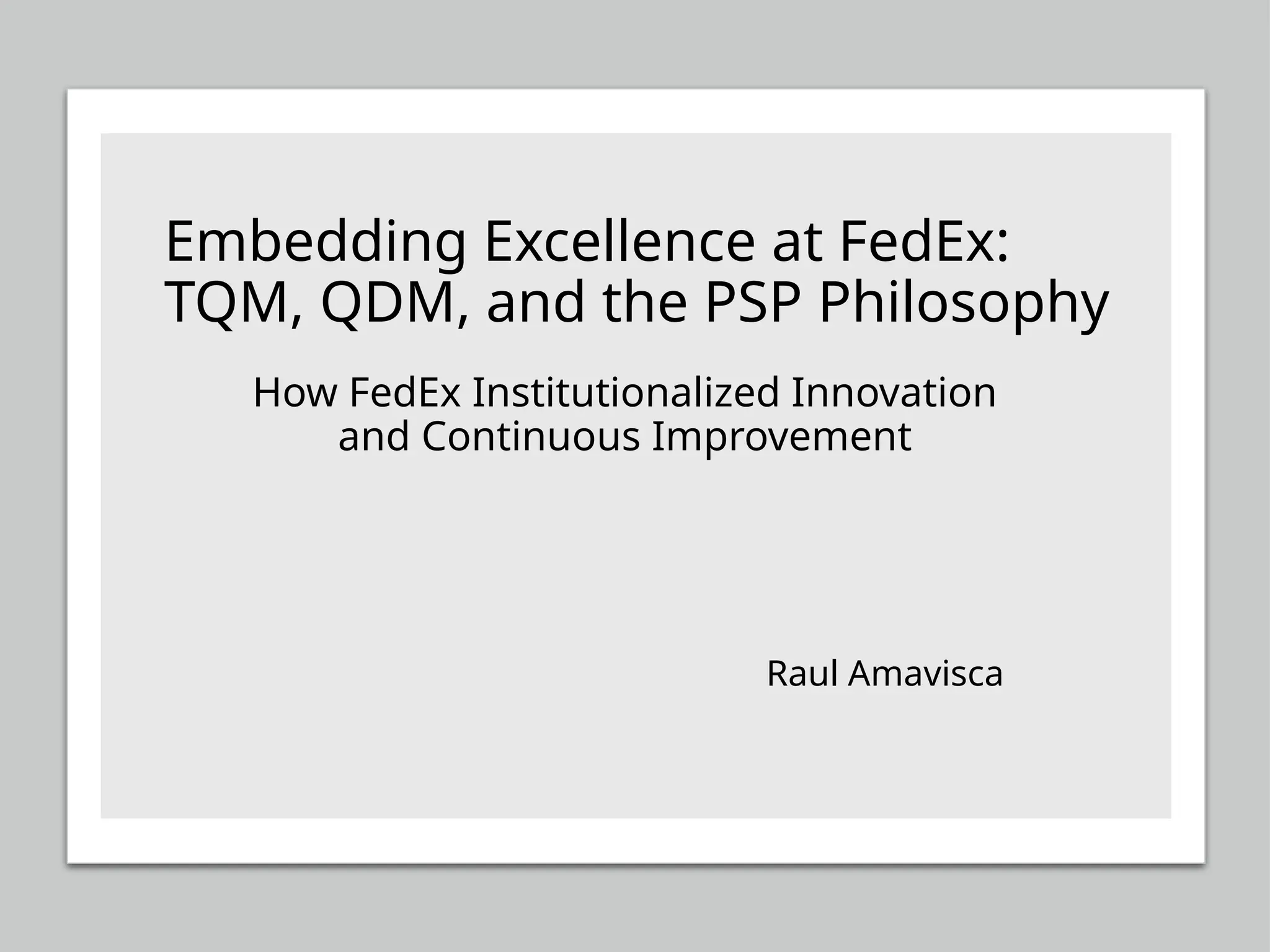 FedEx_TQM_QDM_PSP_Presentation52925.pptx