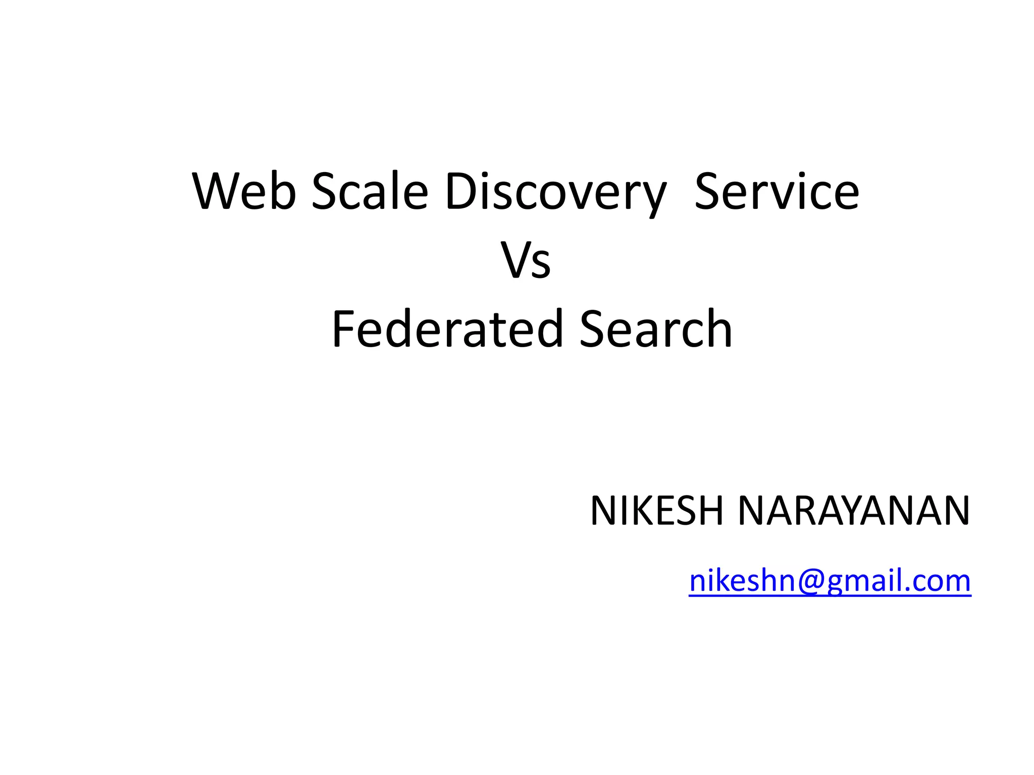 Web Scale Discovery Vs Federated Search | PPTX