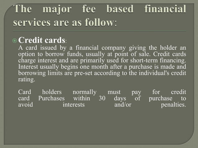 Fee based retail financial services | PPTX | Credit Cards | Personal Debt
