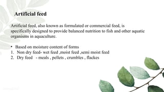 types of feed use in aquaculture in details | PPTX