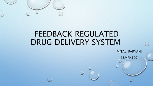 Feedback regulated drug delivery systems | PPTX | Chemistry | Science