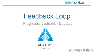 Agile A to Z Chapter 4 Feedback Loop Part 2 DevOps | PPT