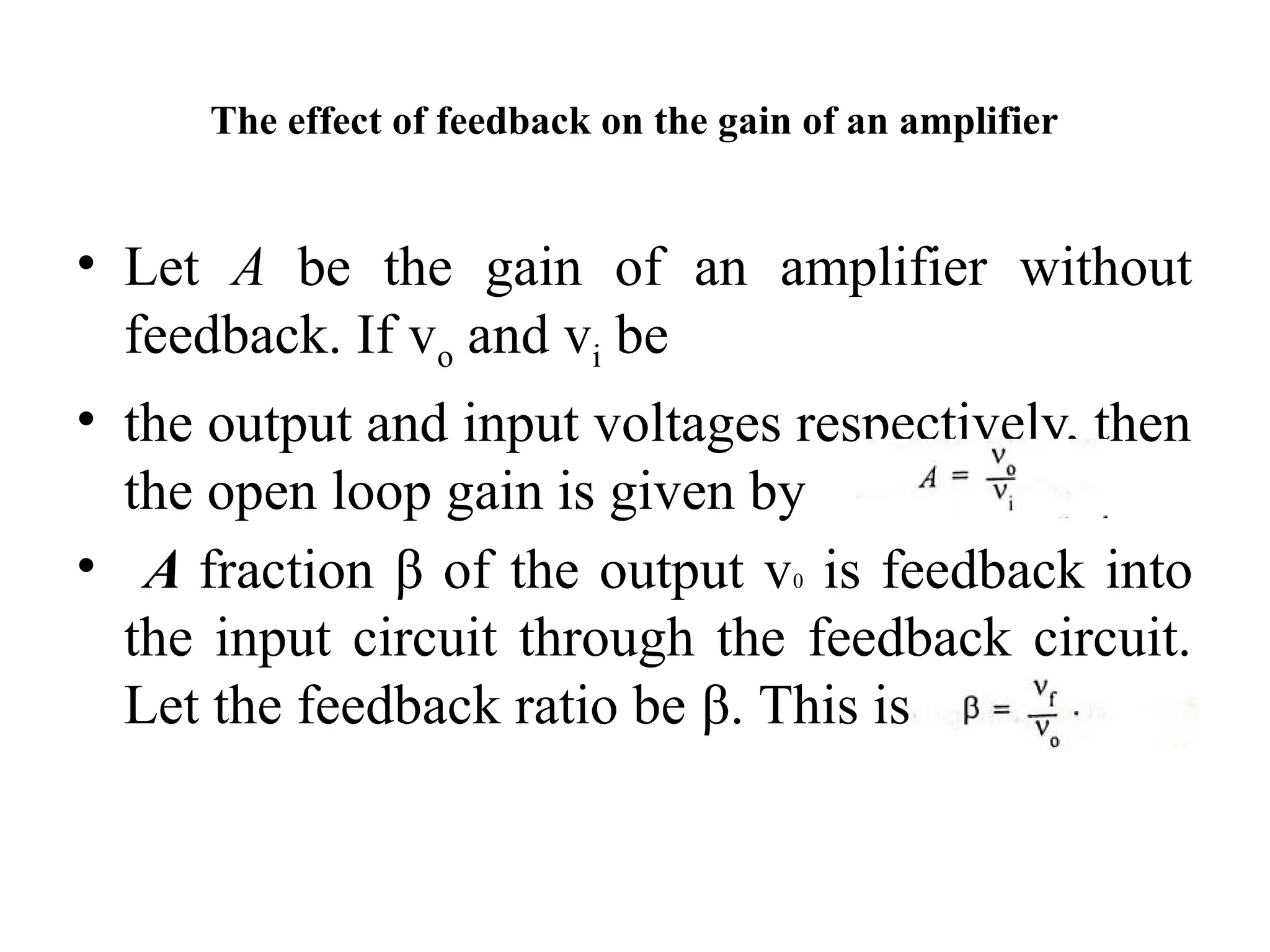 Feedback principle, Effect of feedback on the gain of the amplifier.pptx