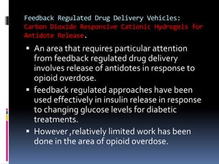 Feedback regulated drug delivery system | PPTX