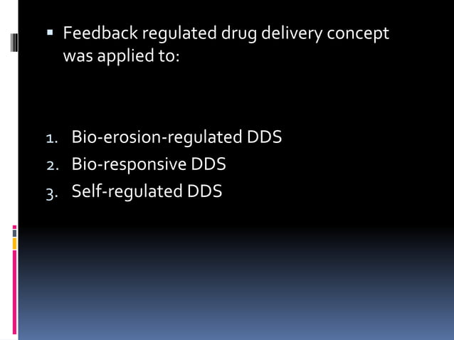 Feedback regulated drug delivery system | PPTX